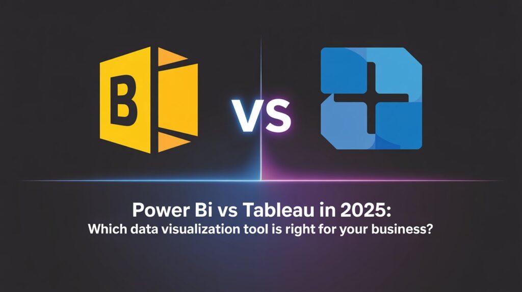 Power BI vs Tableau Best Data Visualization Tool 2025